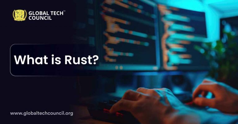 What is Rust? - Global Tech Council