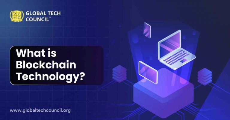What is Blockchain Technology? - Global Tech Council
