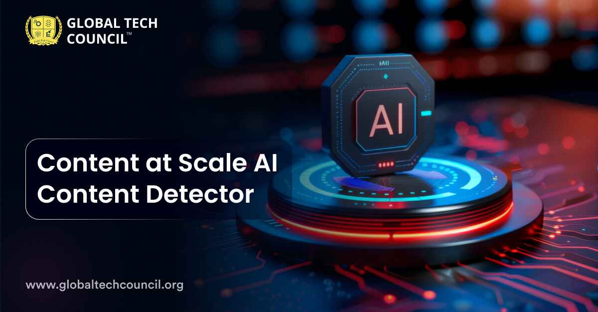 Content at Scale AI Content Detector - Global Tech Council