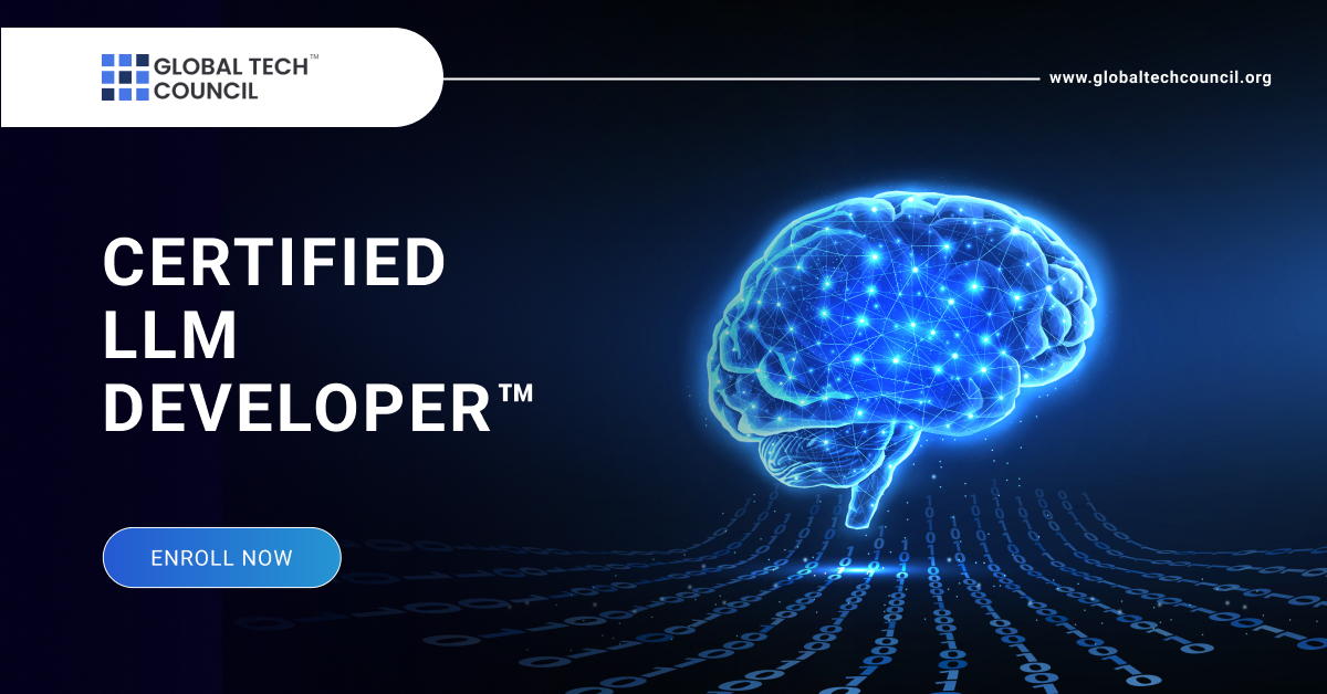 Certified LLM Developer™ | AI Certification | Global Tech Coucil